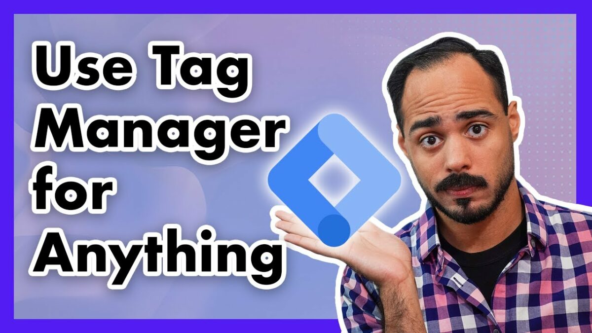 How to Add HTML Tags to Your site Using Google Tag Manager